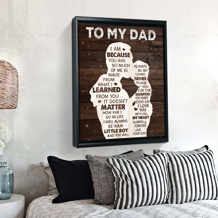 To My Dad Canvas | Fathers Day Wall Art From Son | Inspirational Quote ...