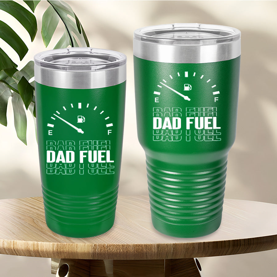 Tumblers For Dad | Custom Gifts For Father’S Day | Dad Fuel Tumbler ...